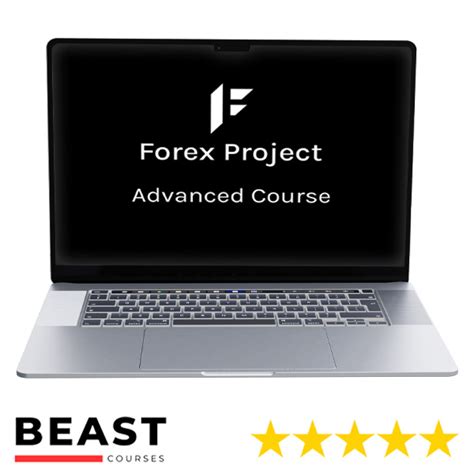 Forex Project Advanced Course Beast Courses