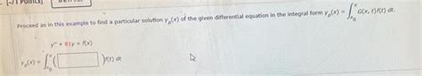 solved proceed as in this example to find a particular