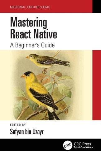 Mastering React Native A Beginners Guide A Book By Sufyan Bin Uzayr