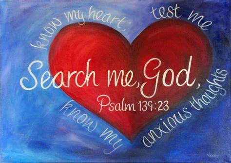 Jesus Knows My Heart Psalm 139 23 1 Peter 1 7 Sidewalks Chalk