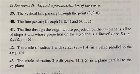 Solved In Exercises 39 48 Find A Parametrization Of The