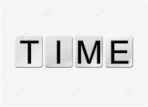 Time Isolated Tiled Letters Concept And Theme Tile Word Tiles Hour