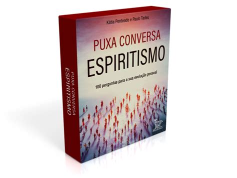 Puxa Conversa Espiritismo Comprar Em Matrix Editora