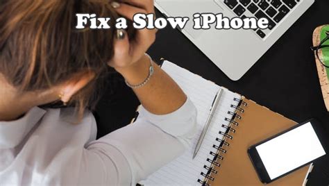 How To Fix A Slow IPhone