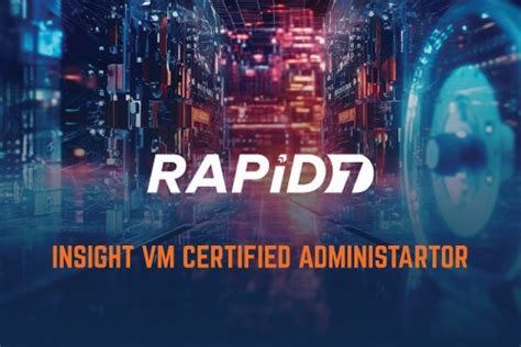 Rapid7 Insight Vm Training Certified Admin Course