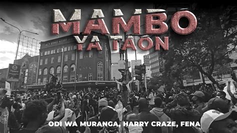 Mambo Ya Taon Odi Wa Muranga Harry Craze And Fena Gitu Youtube Music