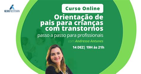 Orienta O De Pais Para Crian As Transtornos Passo A Passo Para Profissionais Sympla