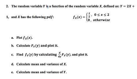 Solved The Random Variable Y Is A Function Of The Random Chegg Com