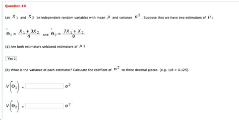 Solved Question 10 X 1 And Variance O And 2 Be Independent