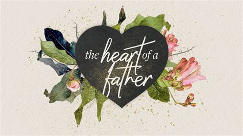 The Heart Of A Father — Discover The Radical Love Of God — Svcc