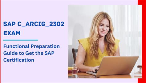 SAP C ARCIG 2302 Exam Functional Preparation Guide To Get The SAP