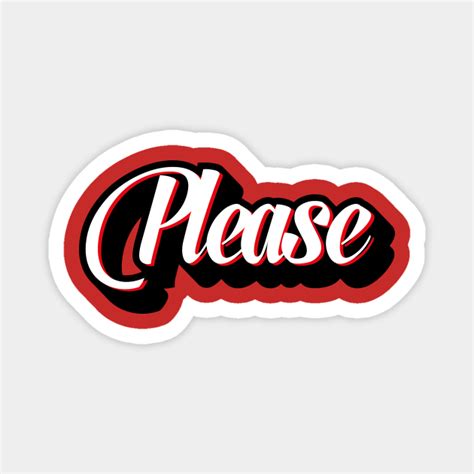 Please Cursive Letter Design Please Magnet Teepublic
