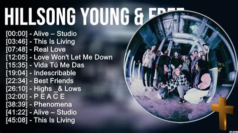 H I L L S O N G Y O U N G F R E E Greatest Hits Top Praise And Worship Songs YouTube