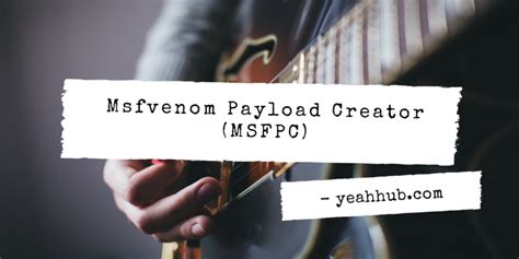 Msfvenom Payload Creator Msfpc Installation And Usage Yeah Hub