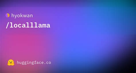 Hyokwan Localllama · Datasets At Hugging Face