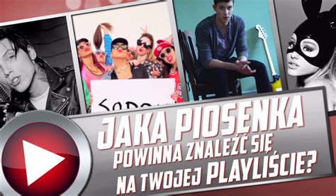 Jaka piosenka powinna znaleźć się na Twojej Playliście sameQuizy