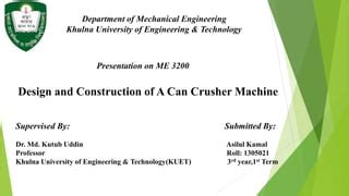 Design And Construction Of A Can Crusher Machine PDF