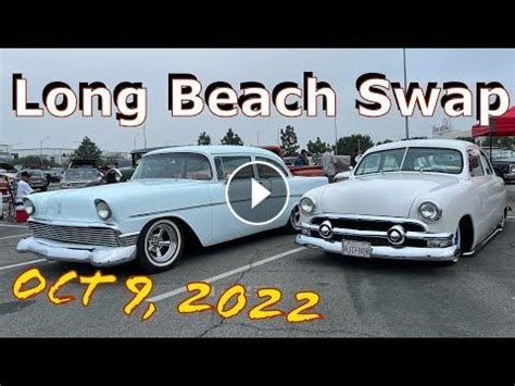 Long Beach Hi Performance Swap Meet And Car Show October 9 2022 Video