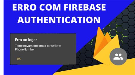 Erro Com Firebase Authentication Após Publicar Play Store Lips Cell
