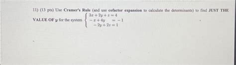 Solved Pts Use Cramer S Rule And Use Cofactor Chegg Com