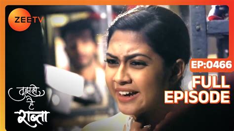 Tujhse Hai Raabta Full Ep 466 Kalyani Malhar Anupriya Atharv