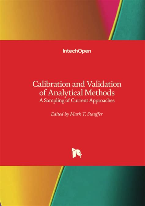 Calibration And Validation Of Analytical Methods A Sampling Of Current Approaches