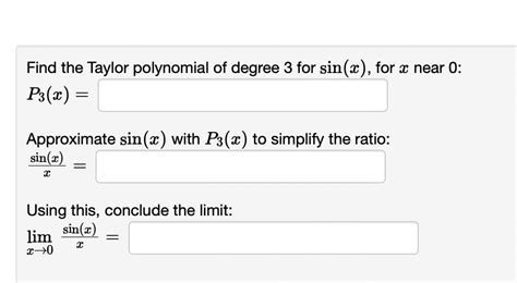 solved find the taylor polynomial of degree 3 for sin x