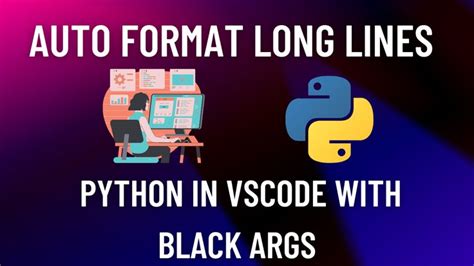 Auto Format Long Lines In Python Vscode Coding Lines Python
