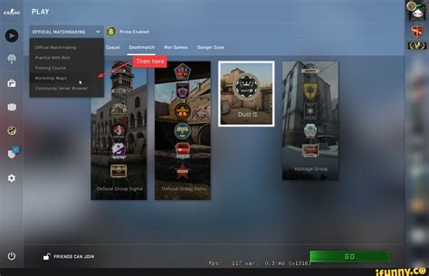 CS GO Guide How To Download Workshop Map PLAY OFFICIAL MATCHMAKING Prime Ed Casual