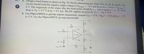 Solved Design A Hard Limiter As Shown In Fig 16 15 A By