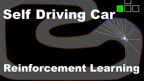 Creating A Self Driving Car Using Reinforcement Learning Deep Q Network Dqn In Python Youtube