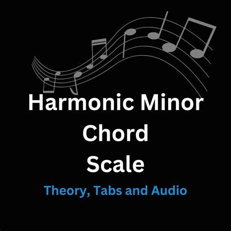 Harmonic Minor Chord Scale In Every Key Audio And Tabs