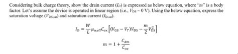 Solved Considering Bulk Charge Theory Show The Drain