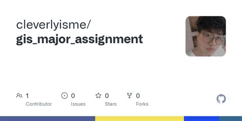 GitHub Cleverlyisme Gis Major Assignment