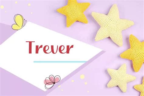 Explore Trever Meaning Origin Popularity