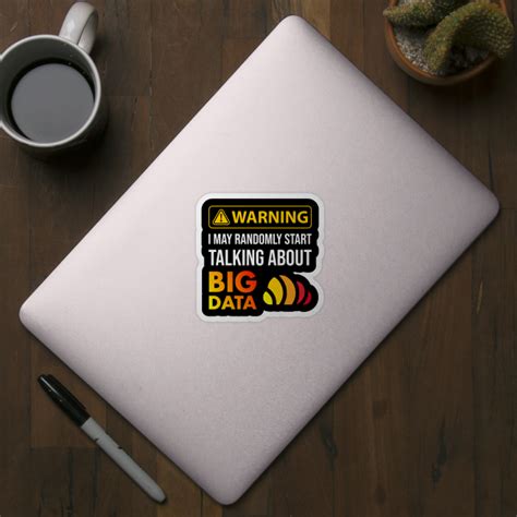 Warning I May Randomly Start Talking About Big Data Big Data