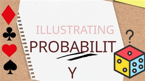 Illustrating Probabilitypptpptx
