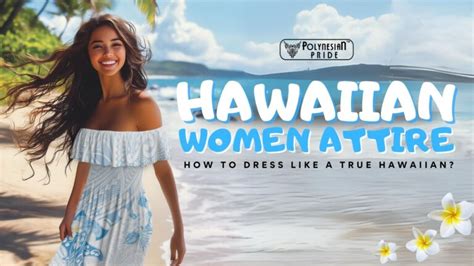 Womens Hawaiian Attire How To Dress Like A True Hawaiian