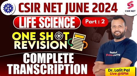 Complete Transcription One Shot Revision CSIR NET Life Science Exam