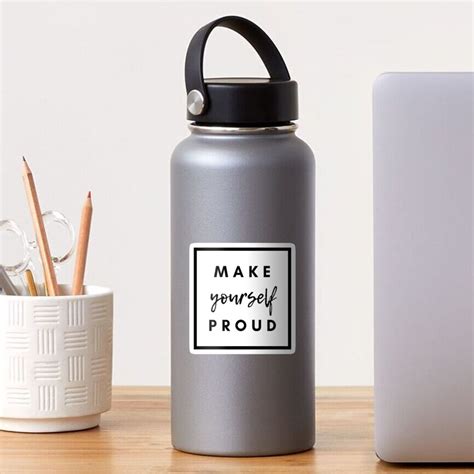 Make Yourself Proud Inspirational Aesthetic Quote Sticker For Sale By