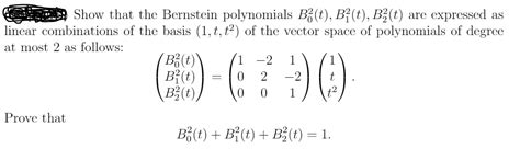Solved Show That The Bernstein Polynomials Bzt B T