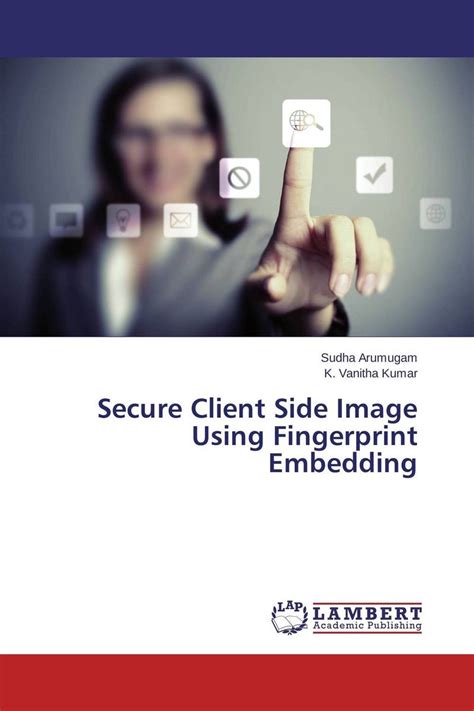 Книга secure client side image using fingerprint embedding купить
