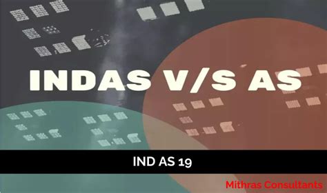 IND AS 19 Employee Benefits Mithras Consultants
