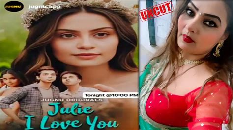Julie I Love You Part Review Jugnu Ott App Babita Dubey Heema Rajput New Web Series
