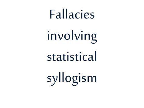 Ppt Statistical Syllogisms Powerpoint Presentation Free Download