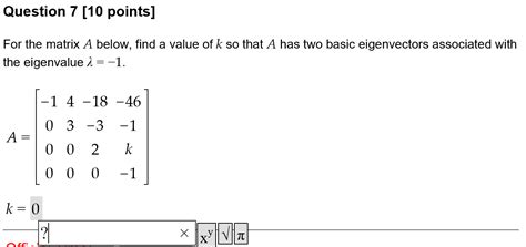 Solved For The Matrix A Below Find A Value Of K So That A