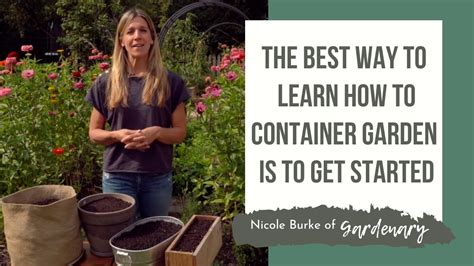 The Best Way To Learn How To Container Garden Is To Get Started YouTube