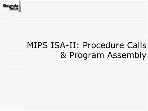 Ppt Mips Isa Ii Procedure Calls And Program Assembly Powerpoint Presentation Id1625250