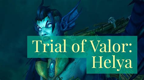Trial Of Valor N Helya YouTube