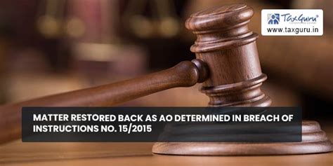Matter Restored Back As Ao Determined In Breach Of Instructions No 152015